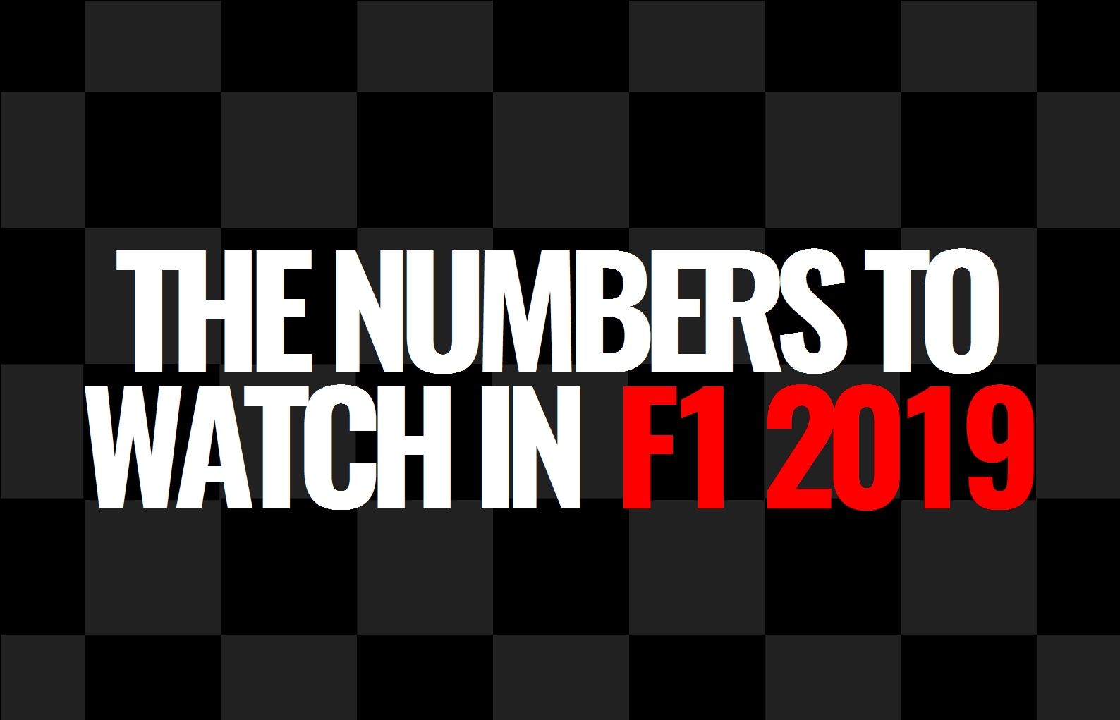 The Numbers to Watch in F1 2019 - Lights Out