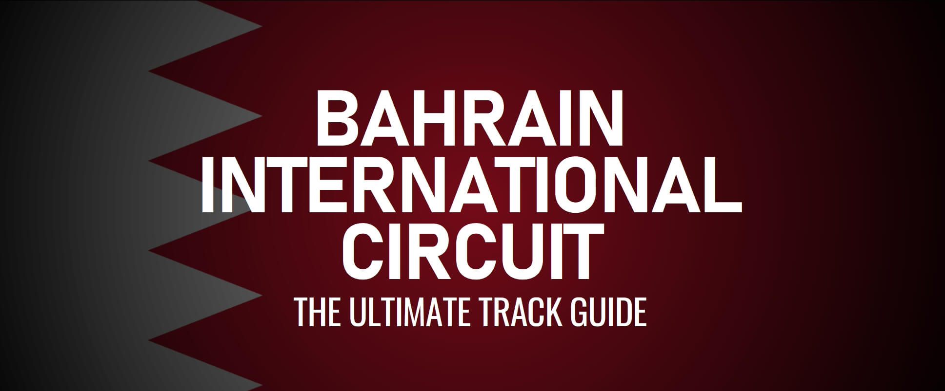 Bahrain International Circuit: The Ultimate Bahrain Grand Prix Track ...