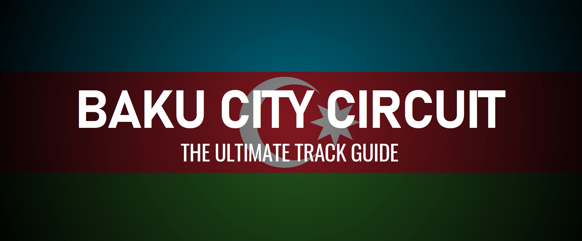 Baku City Circuit: The Ultimate Track Guide - Lights Out