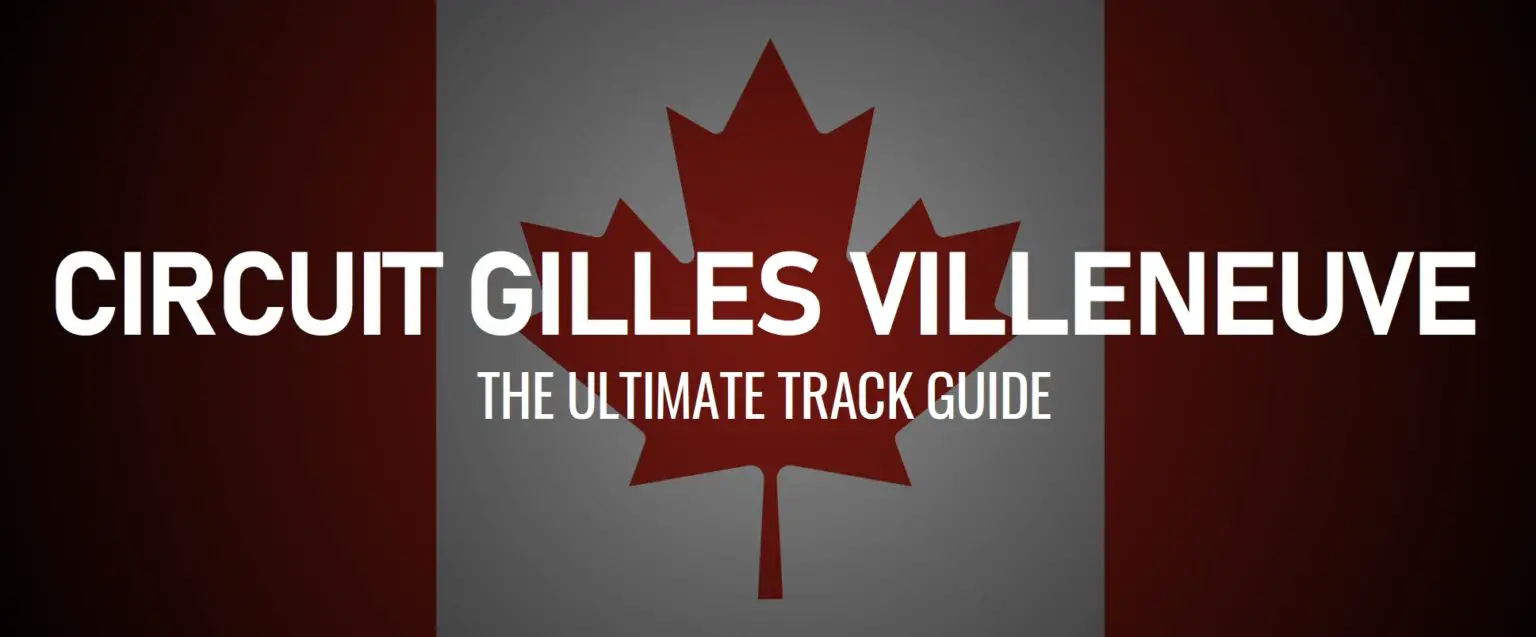 Circuit Gilles Villeneuve The Ultimate Track Guide Lights Out