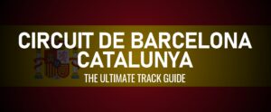 Circuit de Barcelona-Catalunya: The Ultimate Track Guide - Lights Out