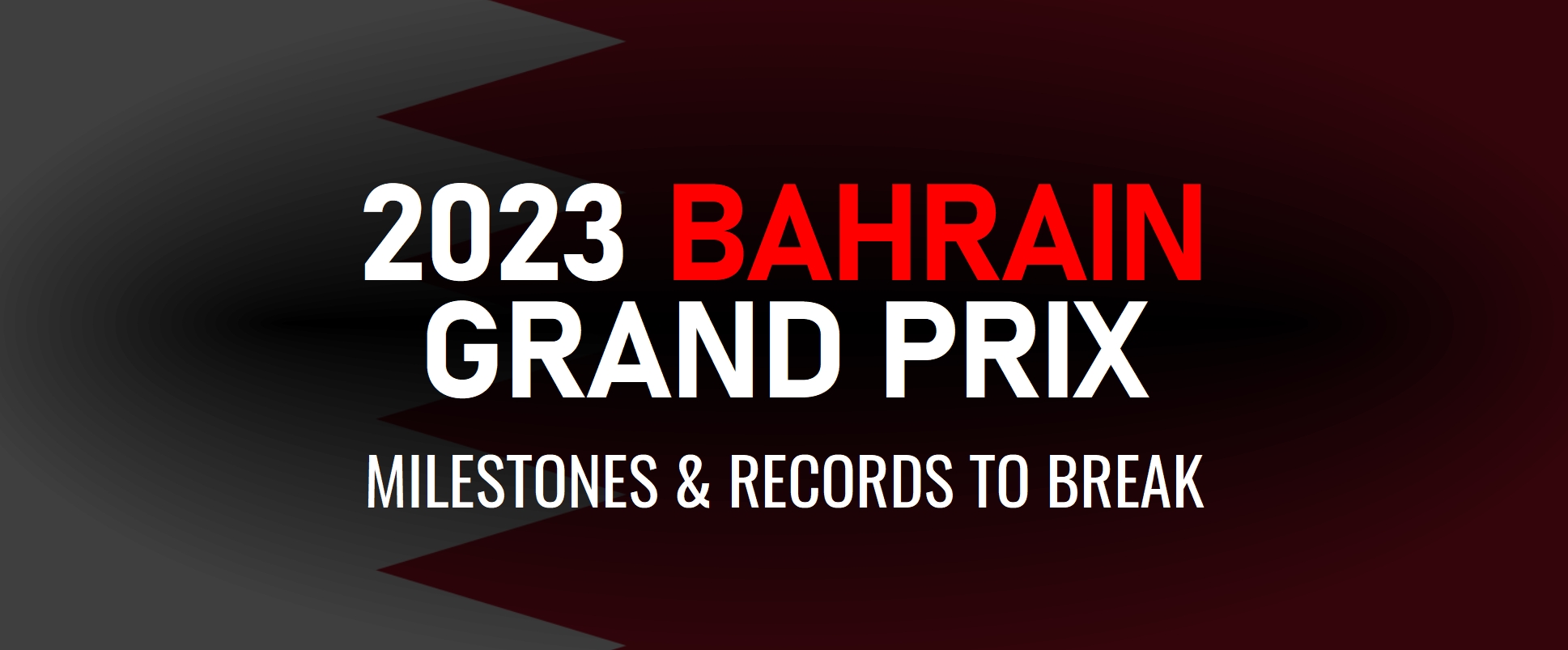 2023 Bahrain Grand Prix: Milestones and F1 Records to Break - Lights Out