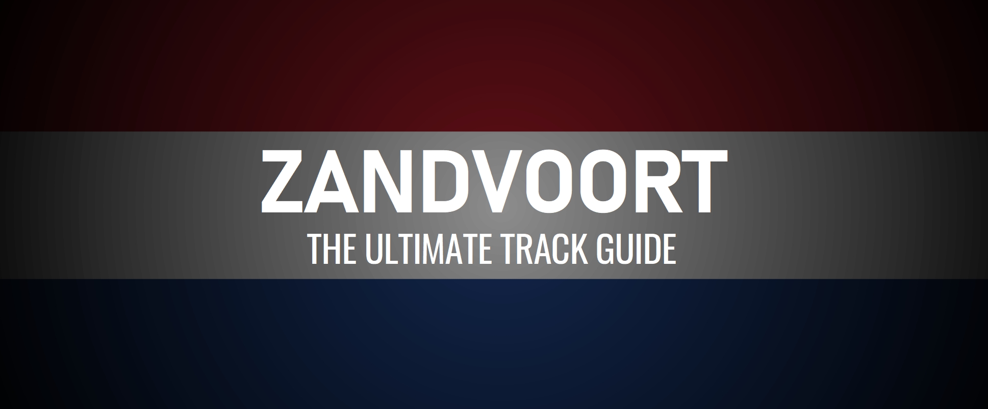 Zandvoort: The Ultimate Dutch Grand Prix Track Guide - Lights Out