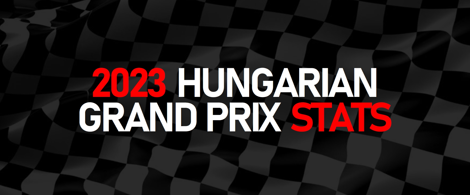 2023 Hungarian Grand Prix: Post Race Statistics - Lights Out
