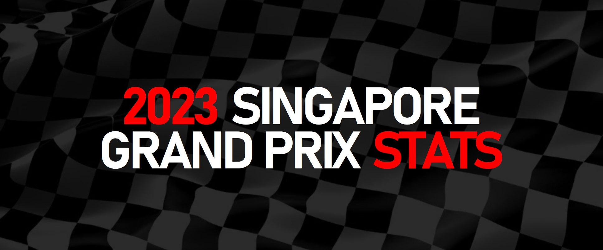 2023 Singapore Grand Prix: Post Race Statistics - Lights Out