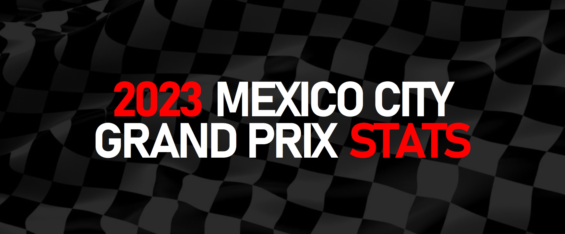 2023 Mexico City Grand Prix: Post Race Statistics - Lights Out