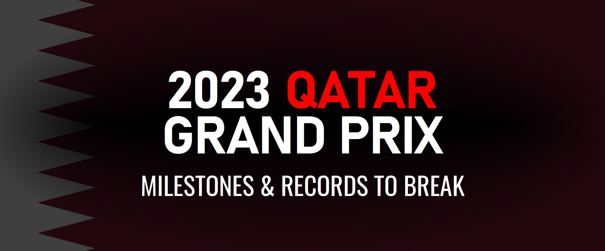 2023 Qatar Grand Prix: Milestones and F1 Records Which Could Be Broken - Lights Out