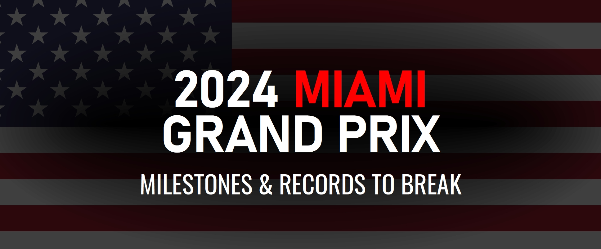 2024 Miami Grand Prix: Milestones and F1 Records Which Could Be Broken ...