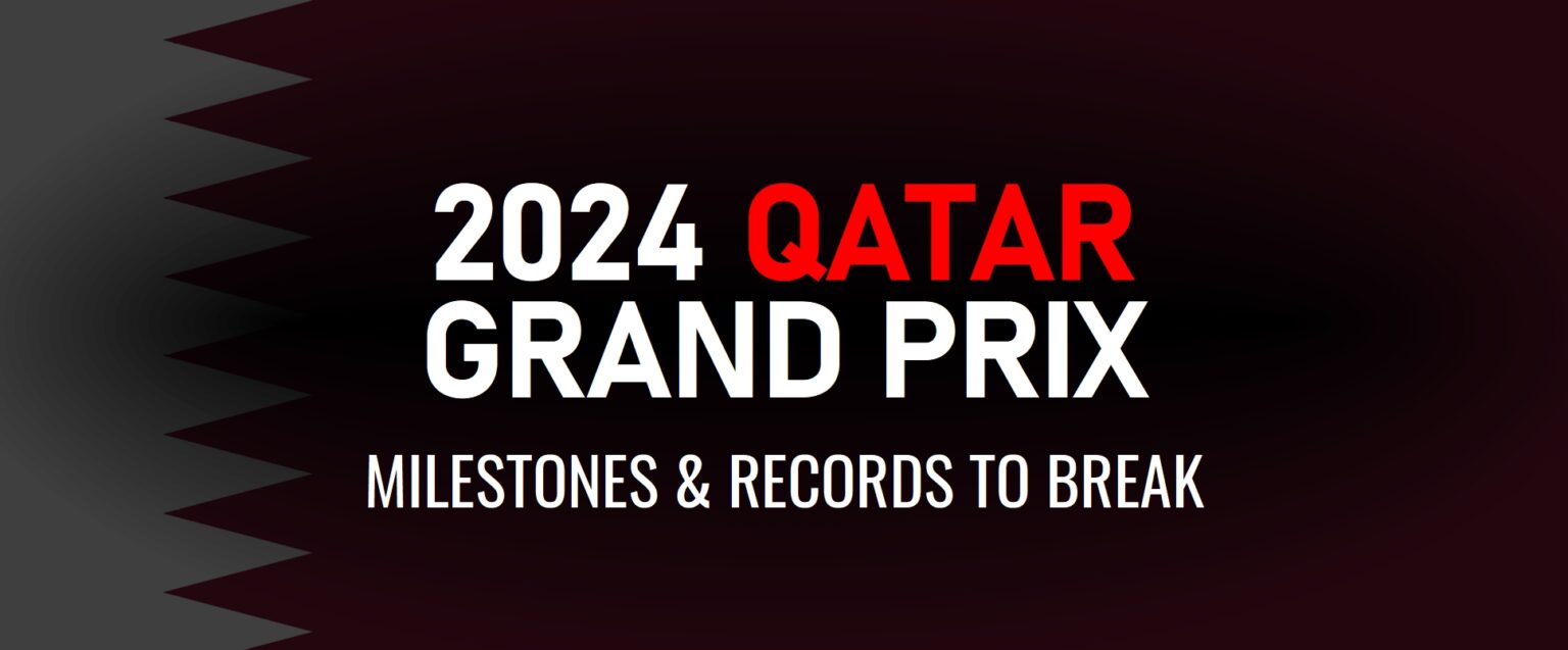 2024 Qatar Grand Prix: Milestones and F1 Records Which Could Be Broken - Lights Out