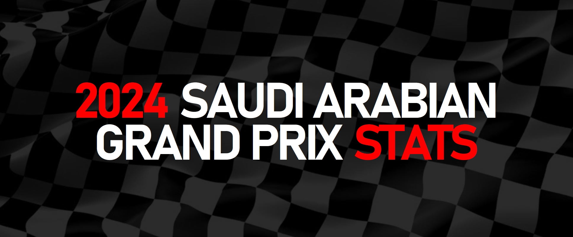 2024 Saudi Arabian Grand Prix: Race Statistics, Facts and Trivia ...