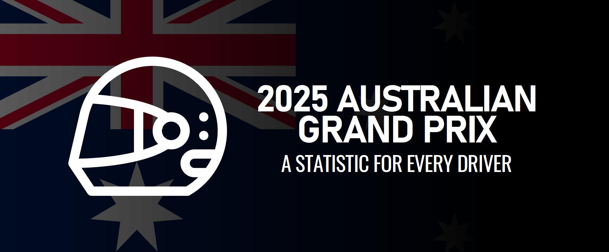 2025 Australian Grand Prix: A Statistic For Every Driver - Lights Out